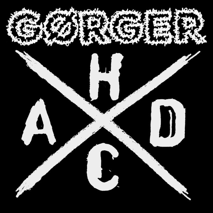 ADHC | Gorger | GORGER