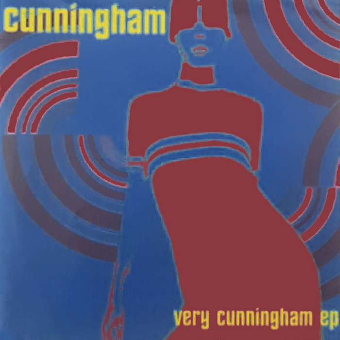 Very Cunningham [EP] | Cunningham | Brisbane Music Graveyard