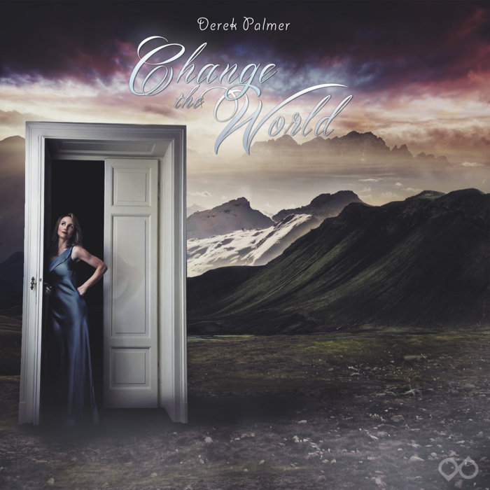 Derek Palmer - Change The World | Derek Palmer