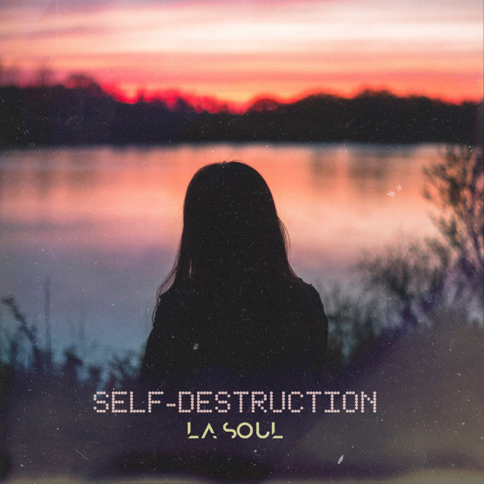 Self-Destruction EP | La Soul