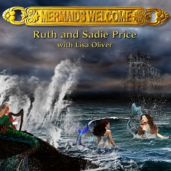 Mermaids Welcome | Ruth and Sadie Price