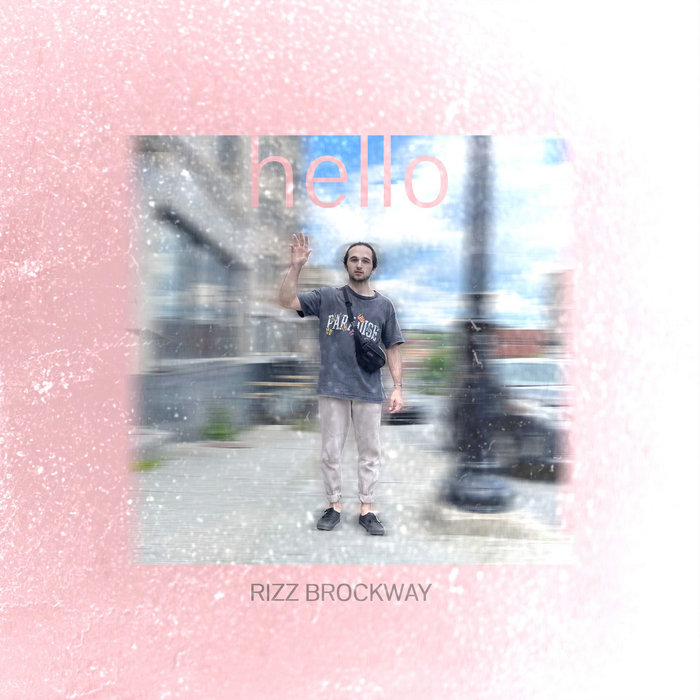 Hello | Rizz Brockway