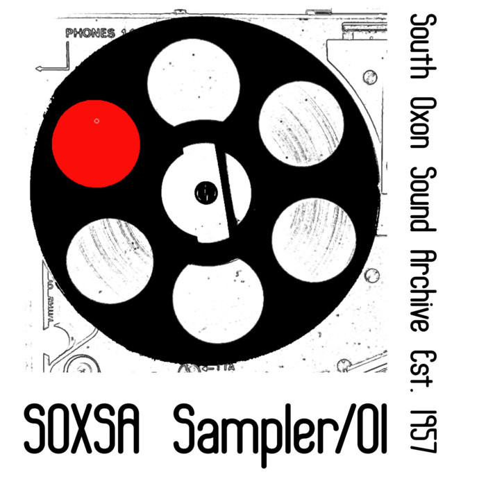 SOXSA Sampler/01 | South Oxon Sound Archive