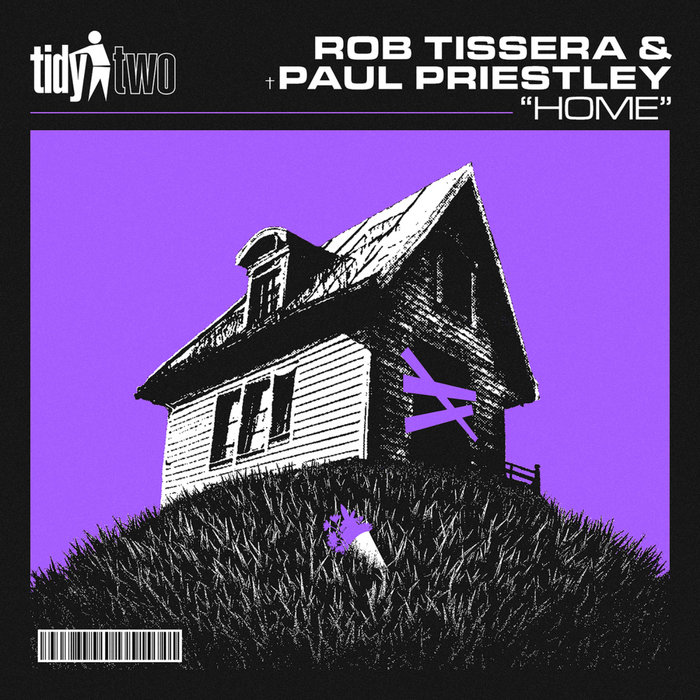 Home | Rob Tissera, Paul Priestley | Tidy Trax