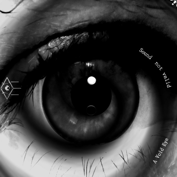 Sound not valid | A Void Eye