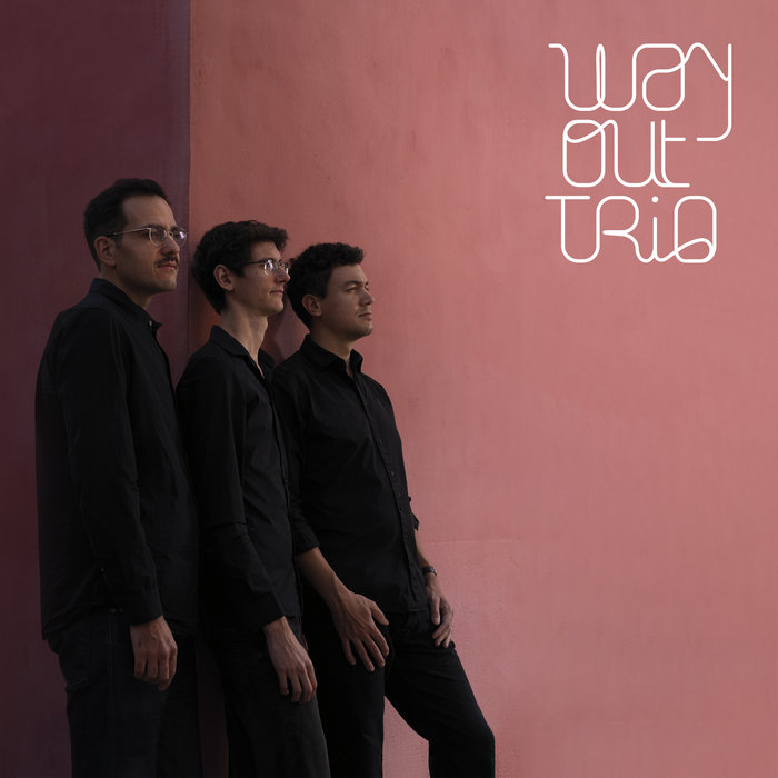 Way Out Trio | Way Out Trio
