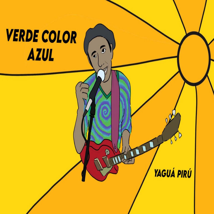 Verde Color Azul | https://www.youtube.com/@yaguapiru7500 | Yaguá Pirú