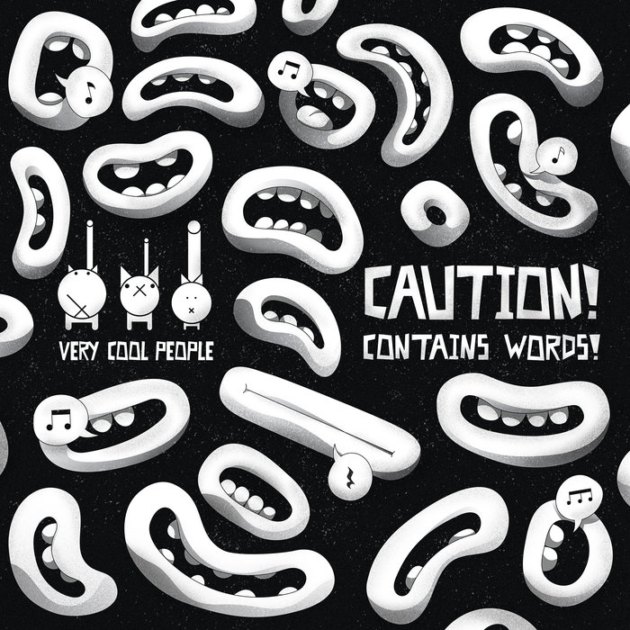 Caution! Contains Words! | VERY COOL PEOPLE