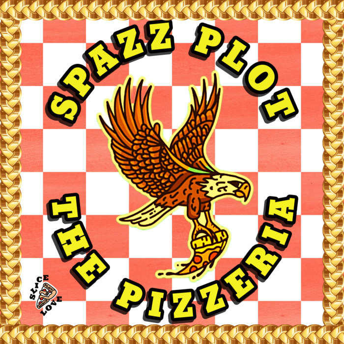 The Pizzeria | Spazz Plot