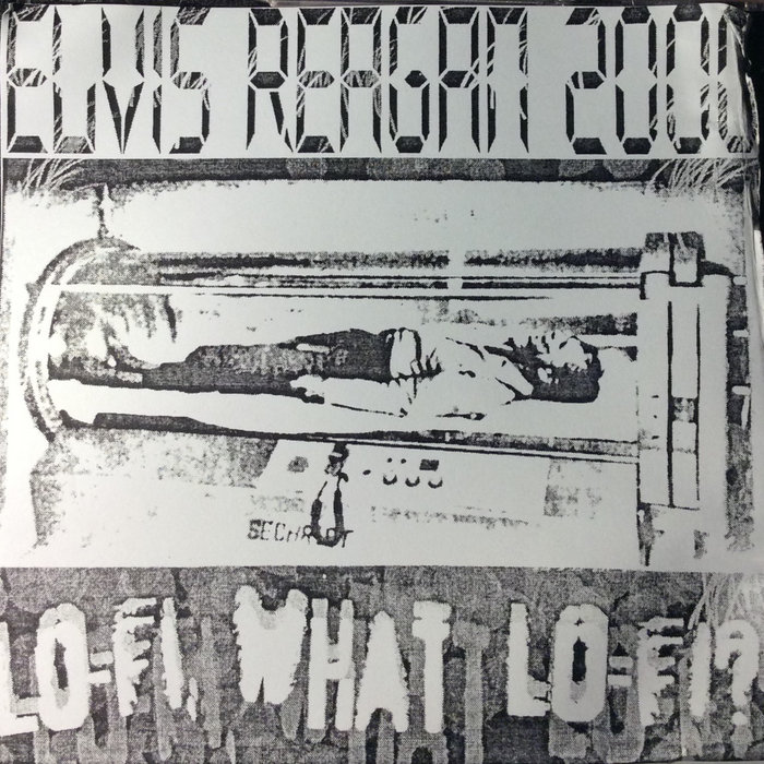 Elvis Reagan 2000 - Lo-Fi, What Lo-Fi | Maquetas Punk Spain