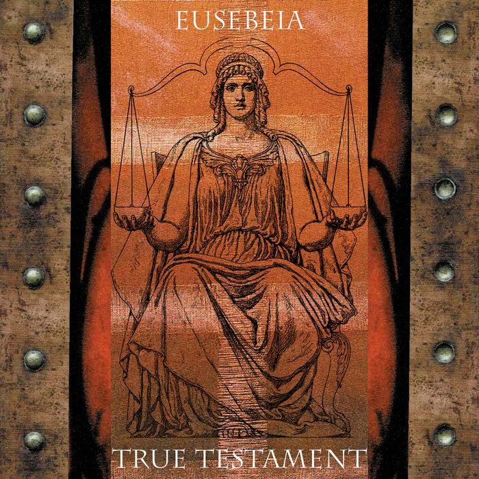 True Testament | Eusebeia