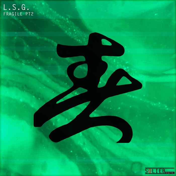 Fragile Part 2 - Remastered | L.S.G. | Oliver Lieb