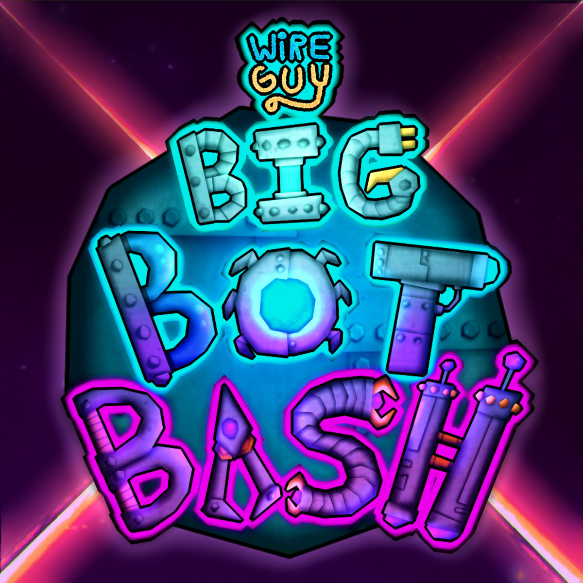 Wire Guy's BIG BOT BASH | Wire Guy | Wire Guy Wav