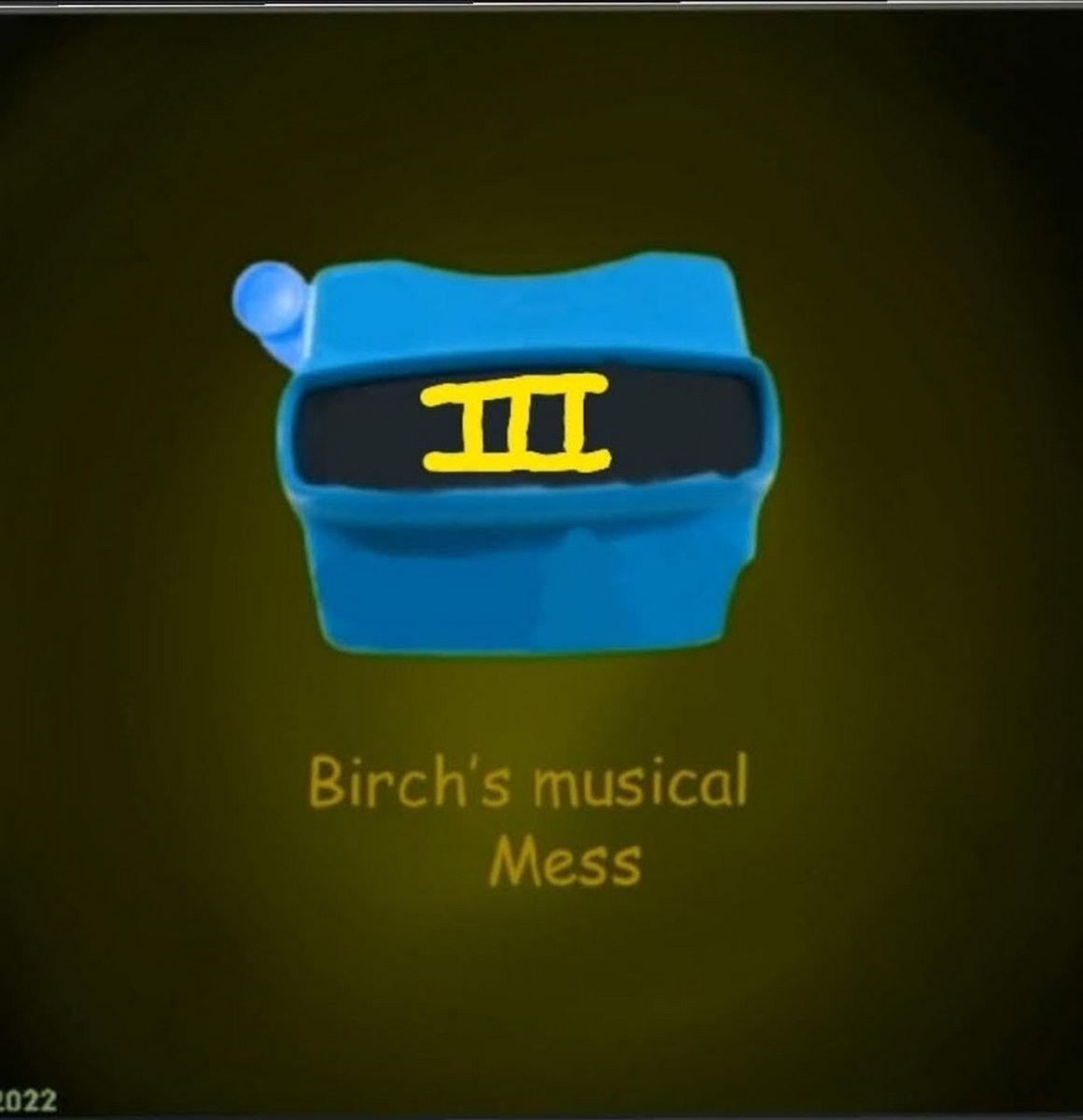 Birch's Musical Mess Volume III | Birch's Mashups