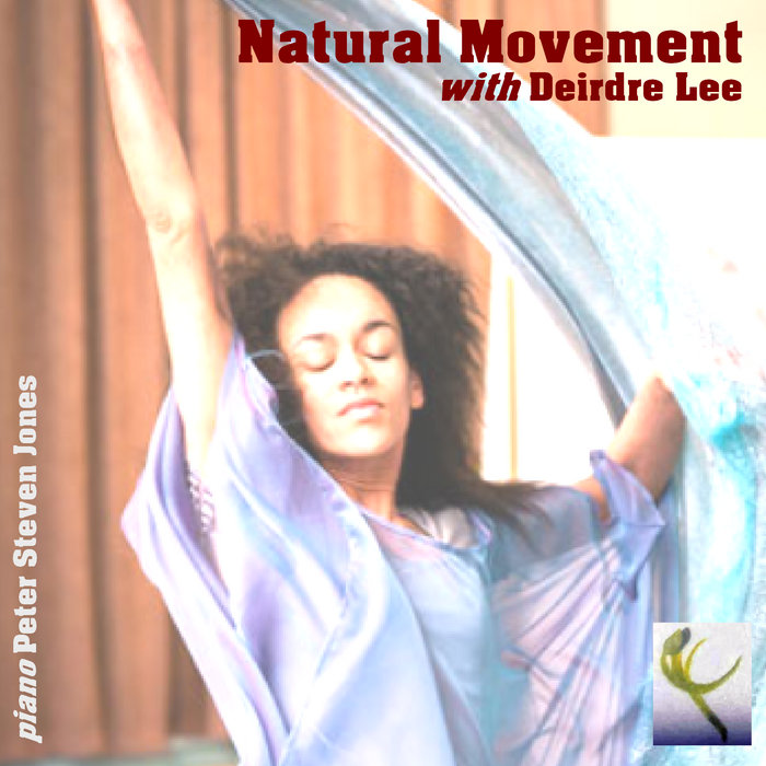 Natural Movement with Deirdre Lee | Peter Steven Jones
