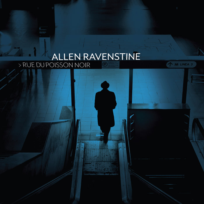 Rue Du Poisson Noir | Allen Ravenstine