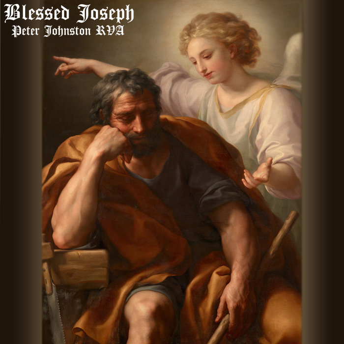 Blessed Joseph Part 1 | Peter Johnston RVA