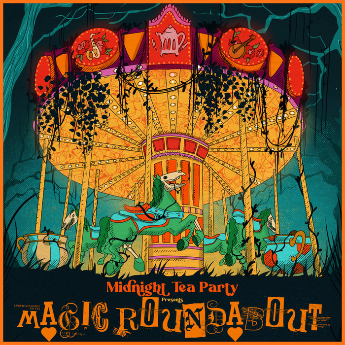 Magic Roundabout | Midnight Tea Party