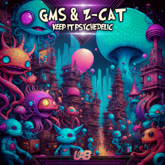 Keep It Psychedelic | GMS & Z-Cat (United Beats Records) | United Beats ...