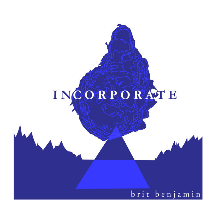 Incorporate | Brit Benjamin