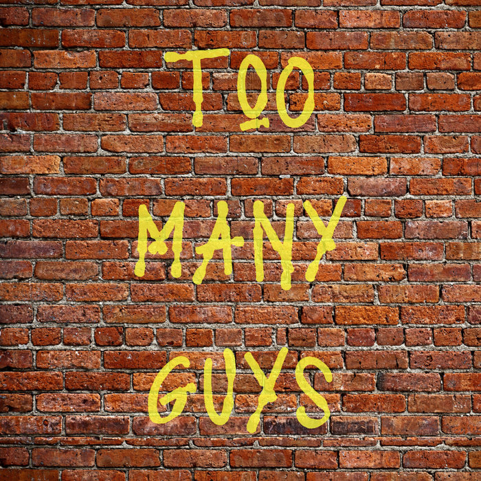 Too Many Guys | Johny Skullknuckles