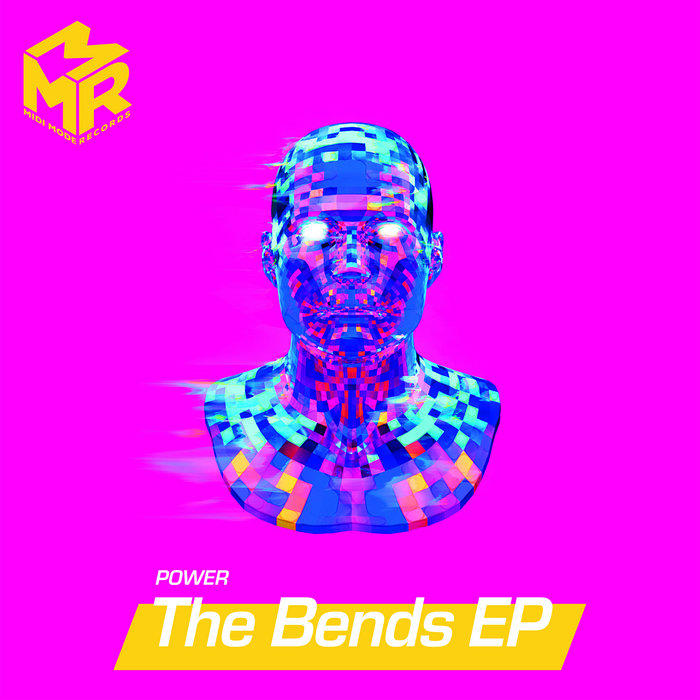 The Bends EP | POWER | MIDI MODE RECORDS