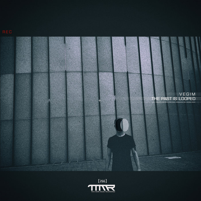 The past is looped EP | Vegim | TMM Recordings