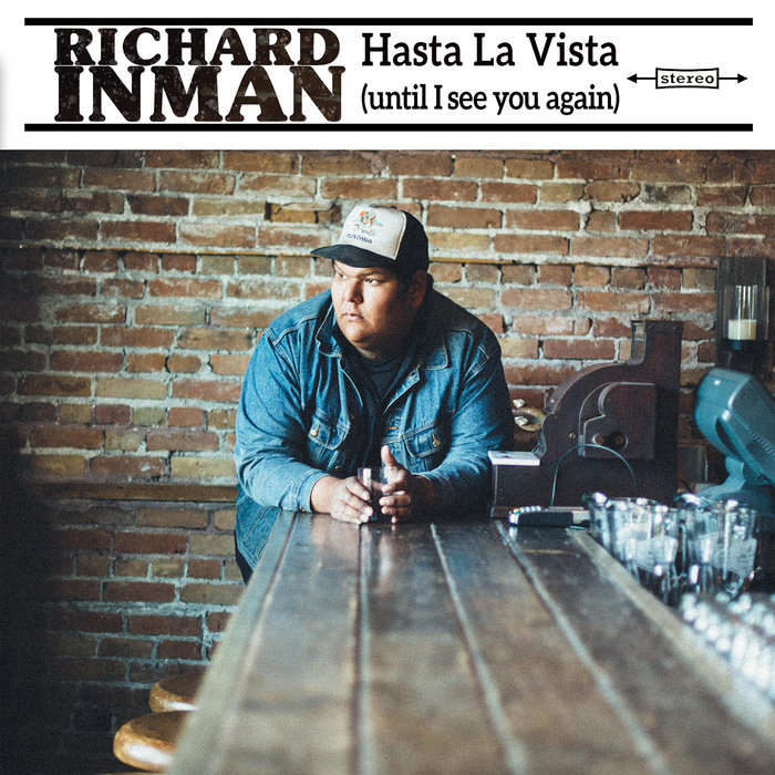 Hasta La Vista | Richard Inman