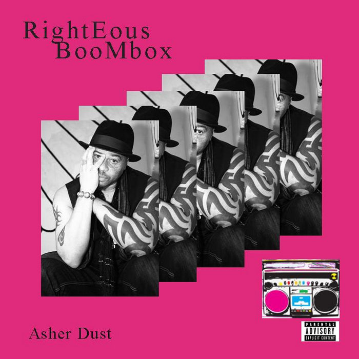 Righteous Boombox | asher dust