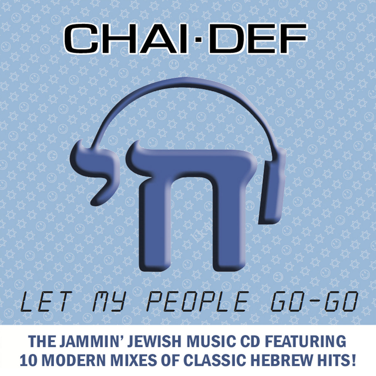 Let My People Go-Go | Chai-Def