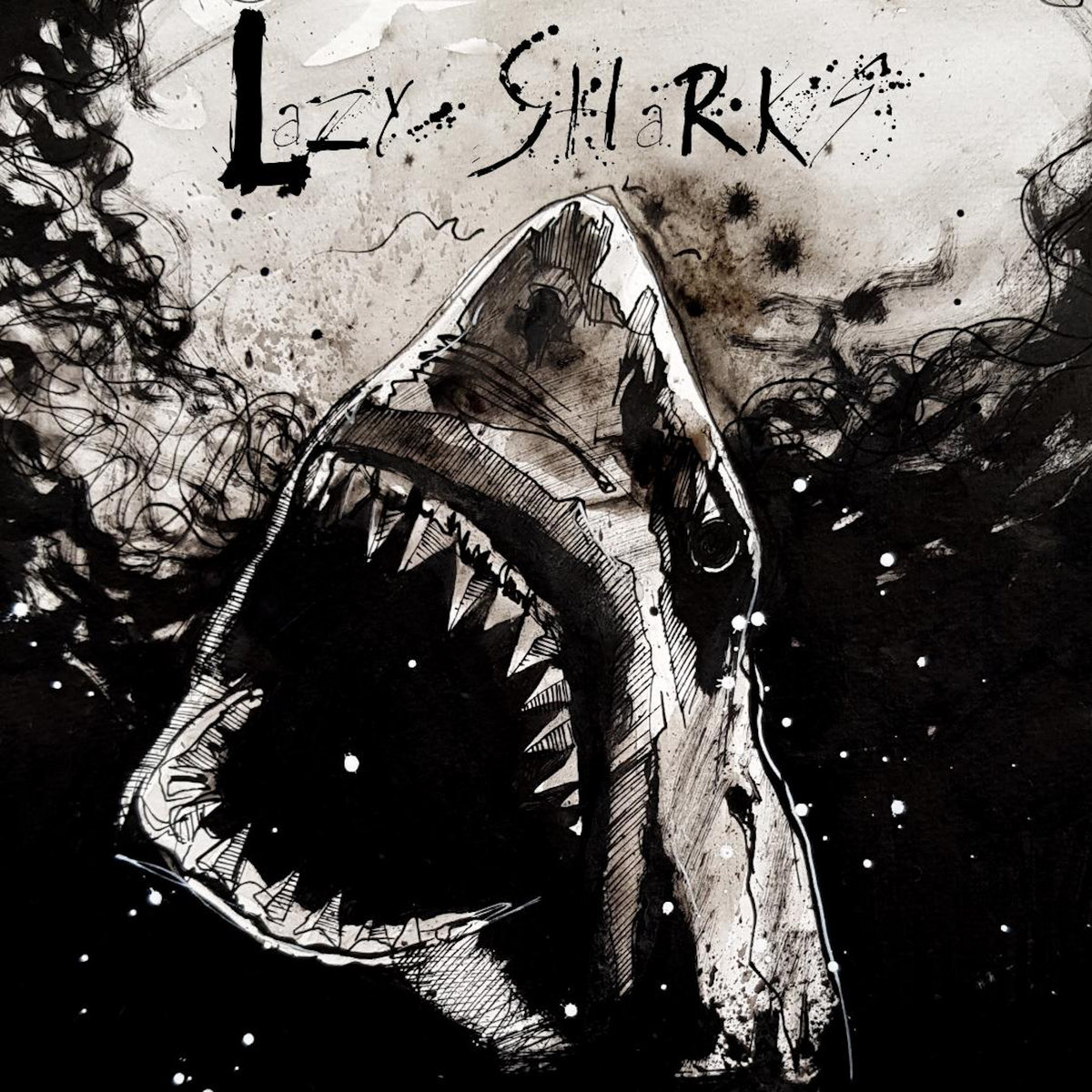 LaZY SHaRKs | LaZY SHaRKS | Rasp Thorne