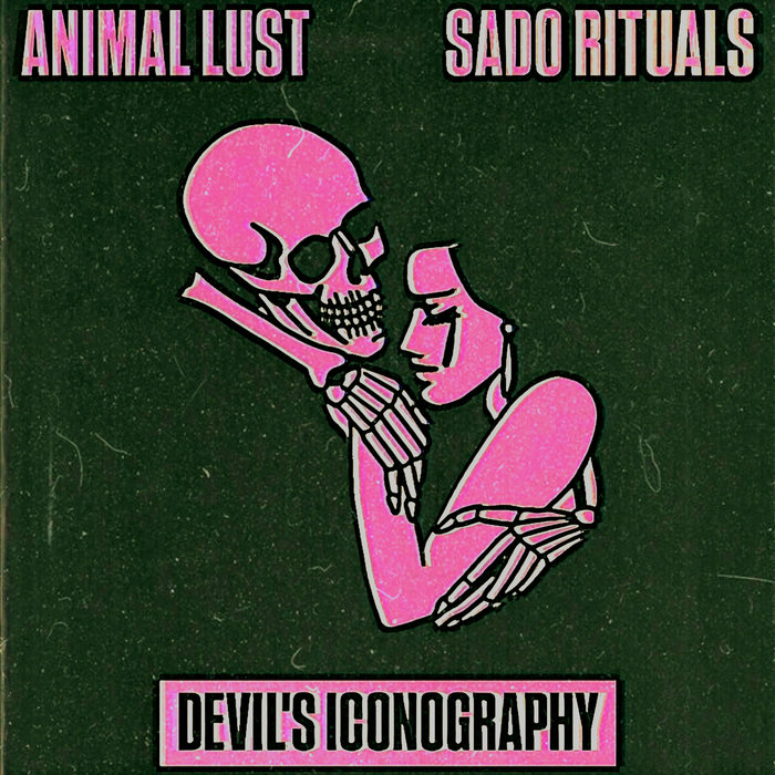 Devil's Iconography | ANIMAL LUST / Sado Rituals | Sado Rituals