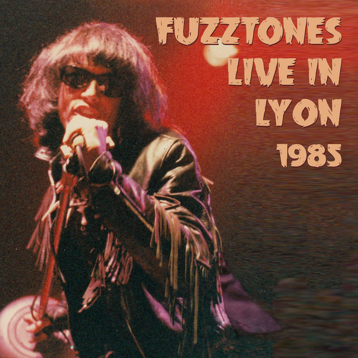 FUZZTONES LIVE IN LYON, FRANCE '85 | The Fuzztones | THE FUZZTONES