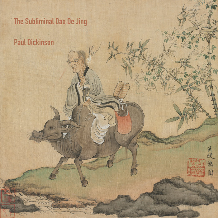 The Subliminal Daodejing | Paul Dickinson