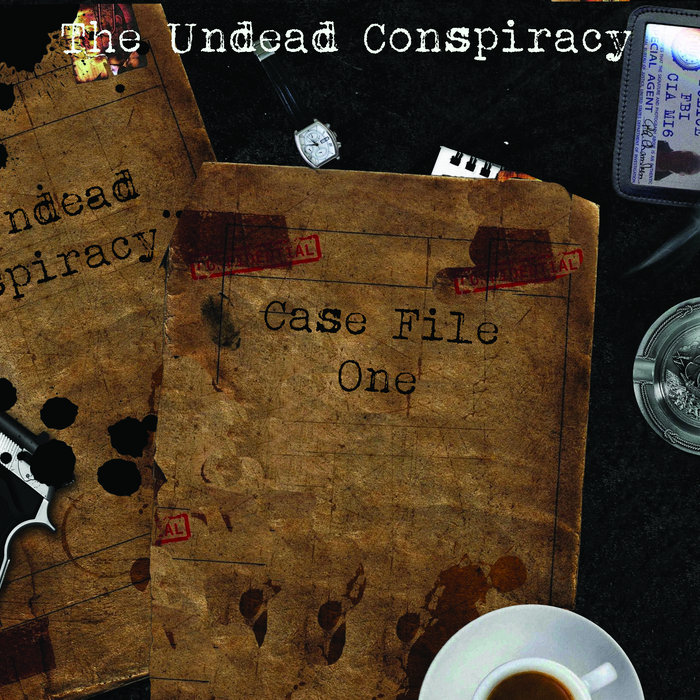 Case File One | The Undead Conspiracy | THE UNDEAD CONSPIRACY