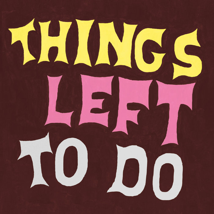 Things Left to Do | Room Service