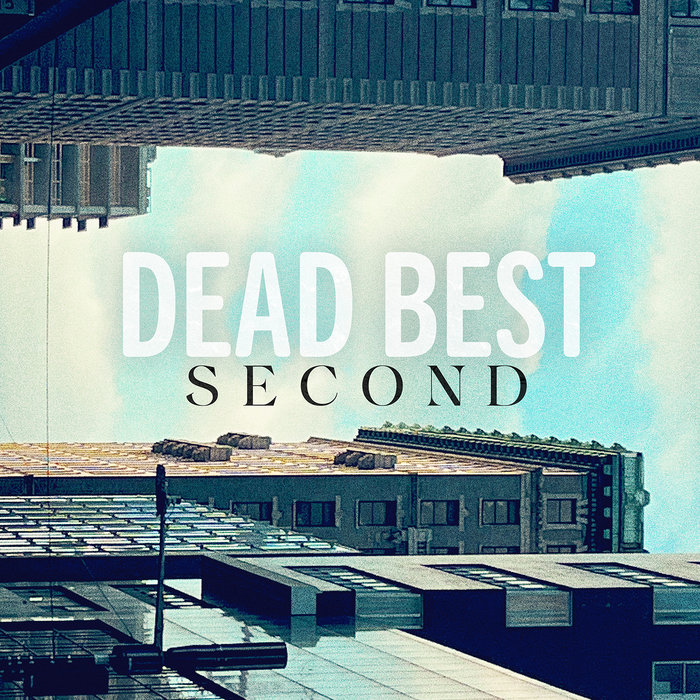 Second | Dead Best