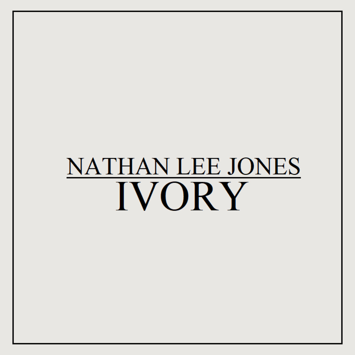 Ivory | Nathan Lee Jones