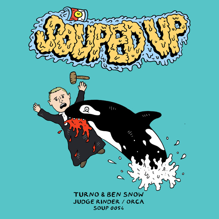 Judge Rinder | Turno & Ben Snow | Souped Up Records