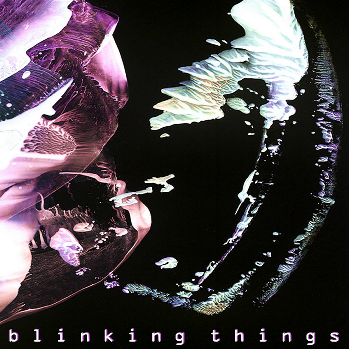Blinking Things | Blinking Things | Mark Hjorthoy