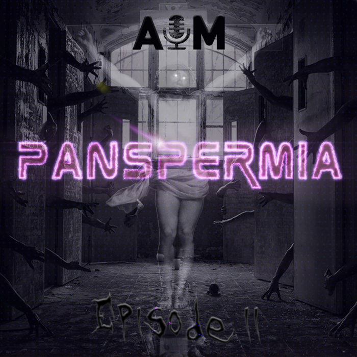 Panspermia II | A&M | A&M Audio Adventures