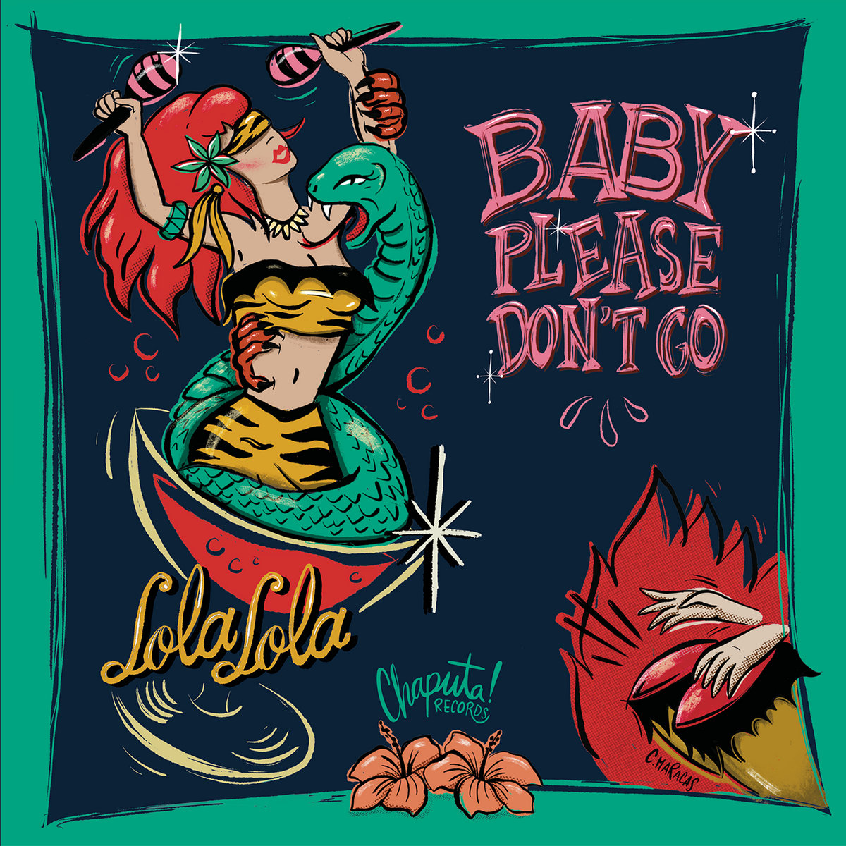 Baby Please Don't Go 7" | Lola Lola | Chaputa! Records