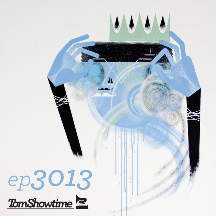 EP3013 | Tom Showtime