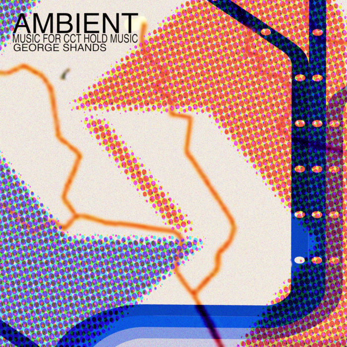 Music For CCT Hold Music | George Shands