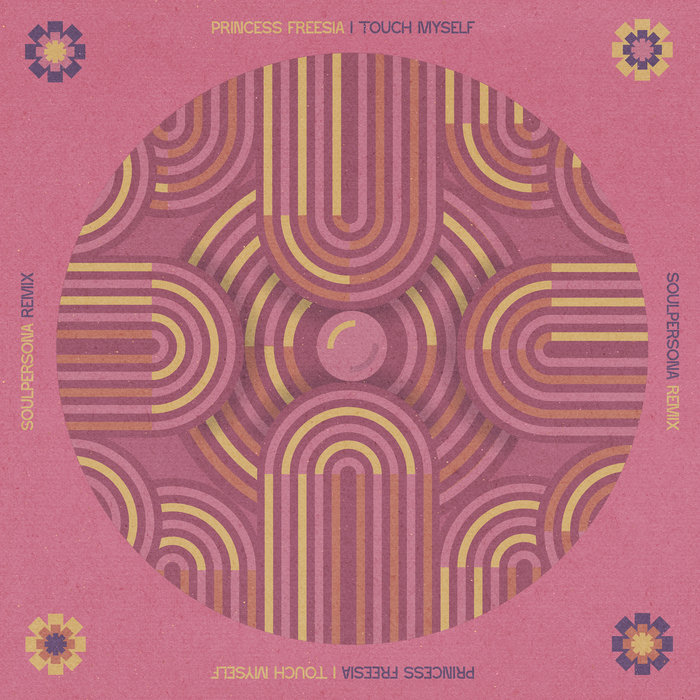 I Touch Myself (Soulpersona Mixes) | Princess Freesia | Soulpersona