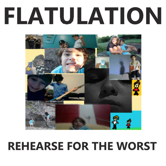 Rehearse For The Worst | Flatulation
