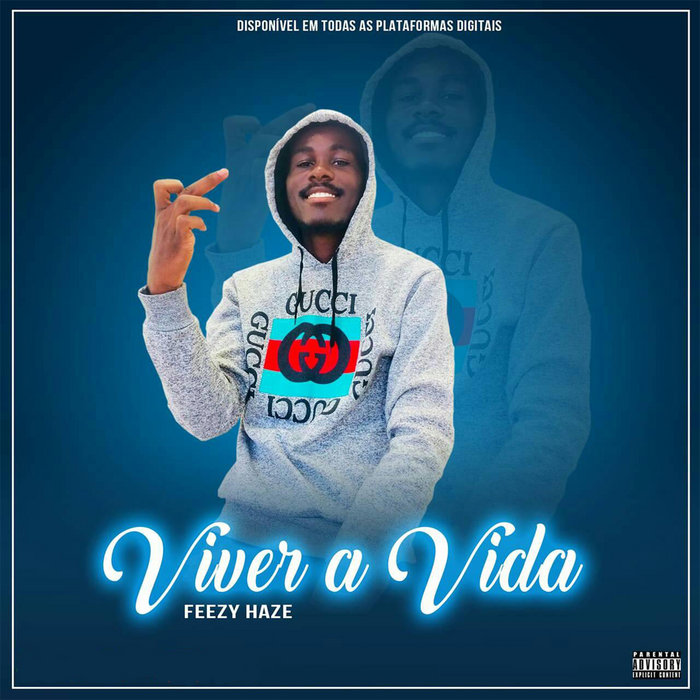 Viver a Vida | Feezy Haze