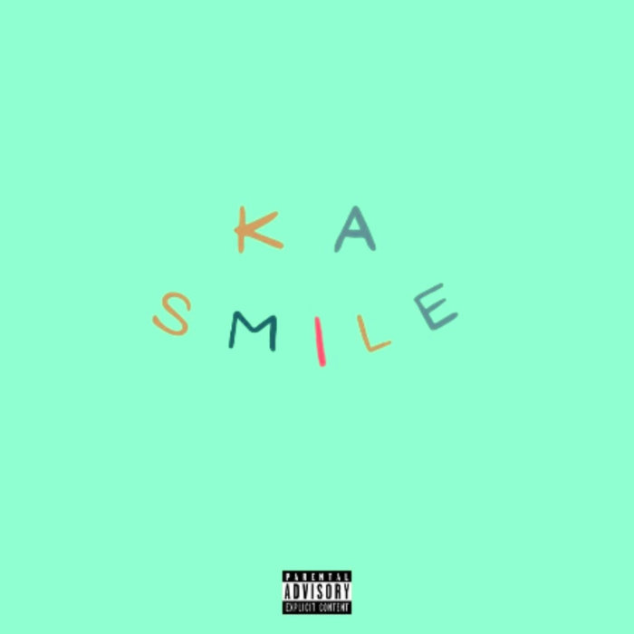 Smile?¿ (Demos) | Ka! | After Nights Music Co.