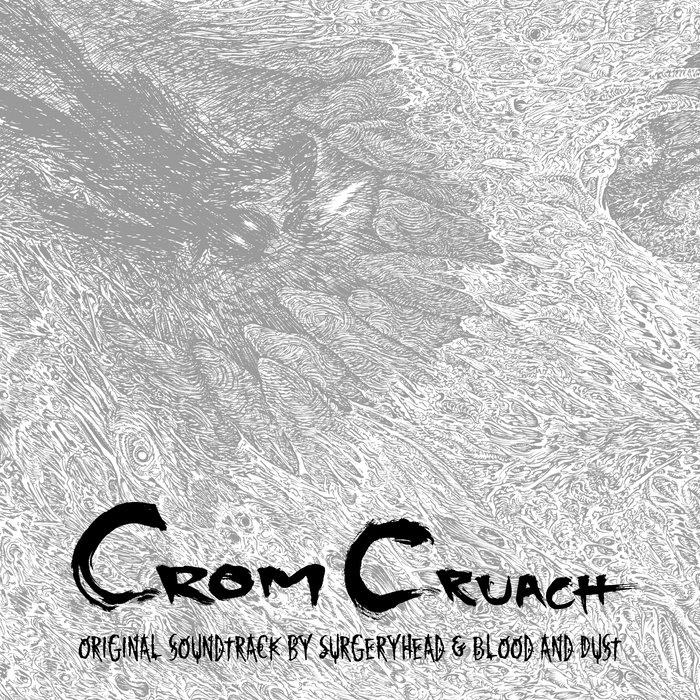 CROM CRUACH | Surgeryhead/Blood & Dust | SurgeryHead