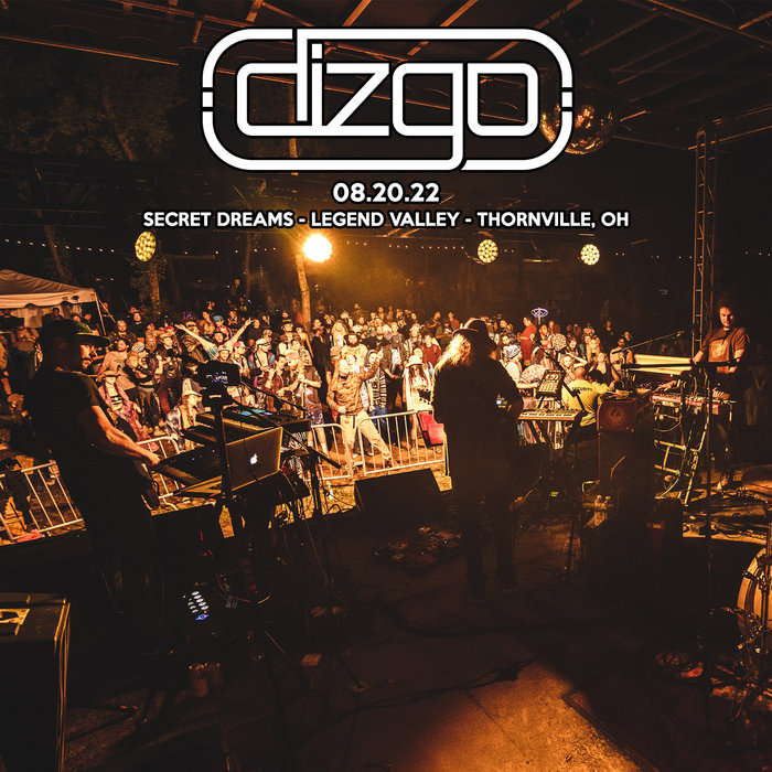 Secret Dreams Music & Arts Festival - 08.20.22 | Dizgo